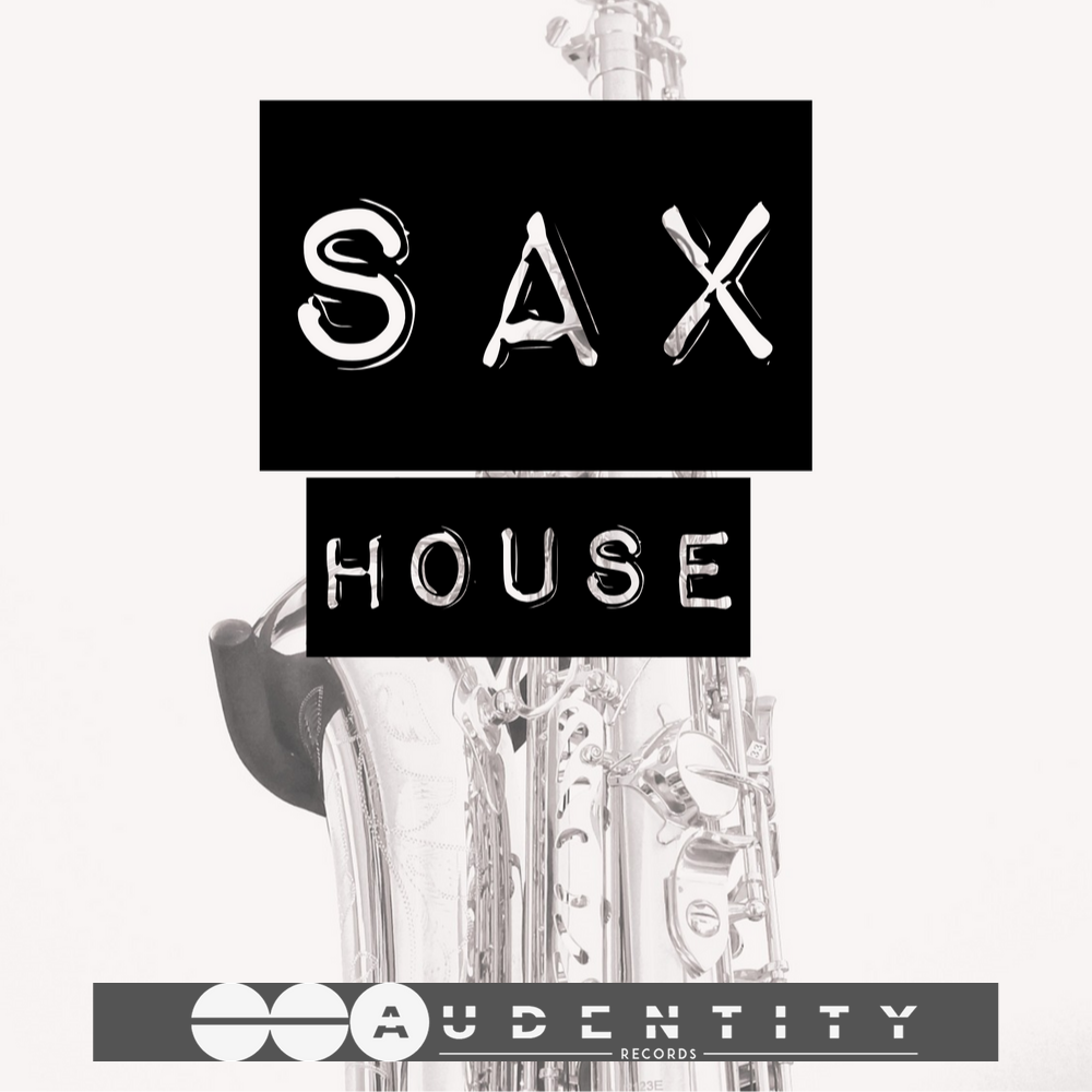 Sax House – Audentity Records | Samplestore